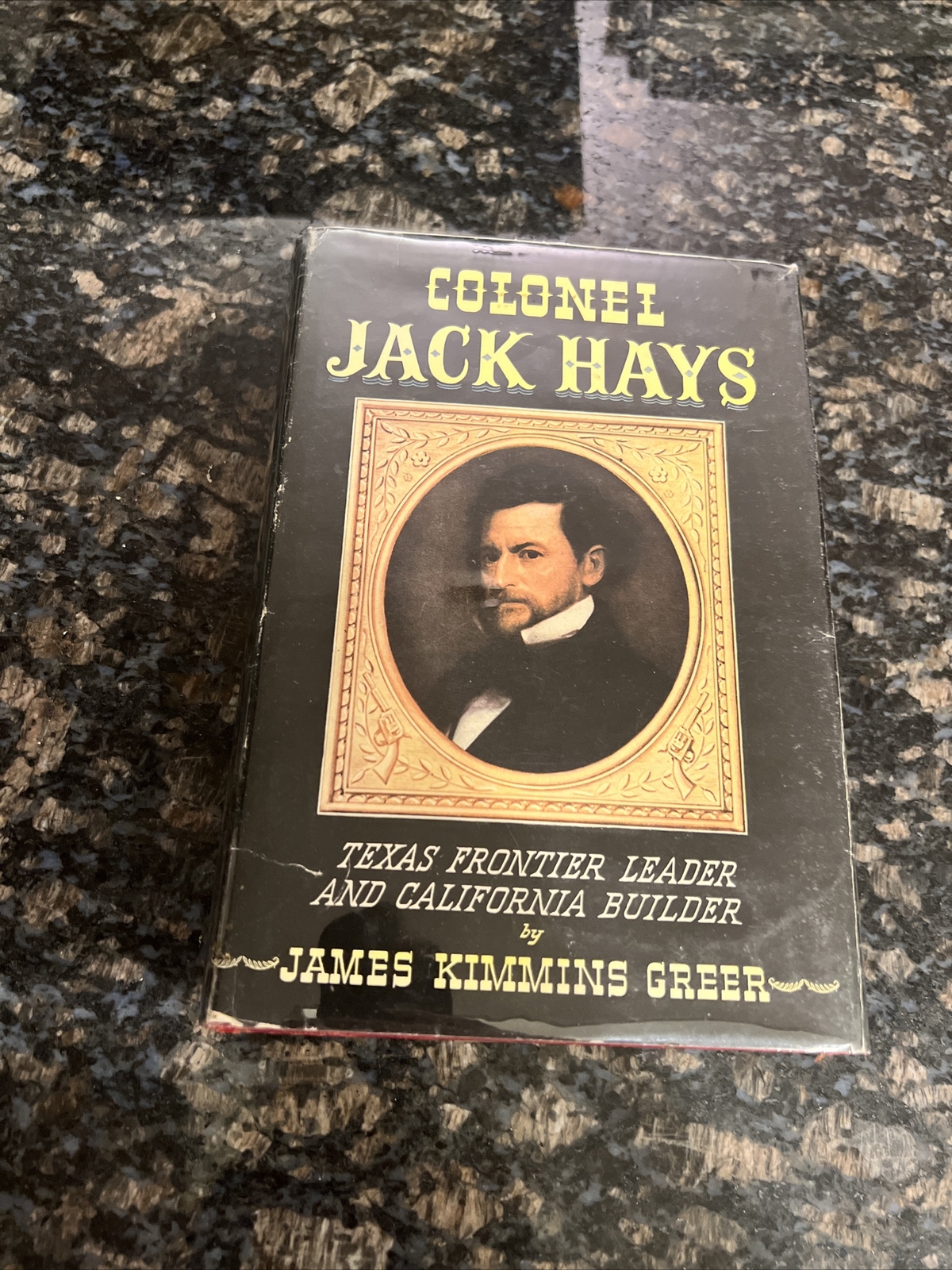 Colonel Jack Hays By James Kimmins Greer 1st Edition 1952 Ex Library | eBay
