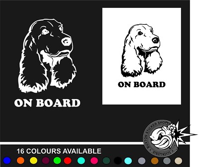 Cocker spaniel On Board Dog Vinyl Decal Sticker Van Window Laptop Funny ...