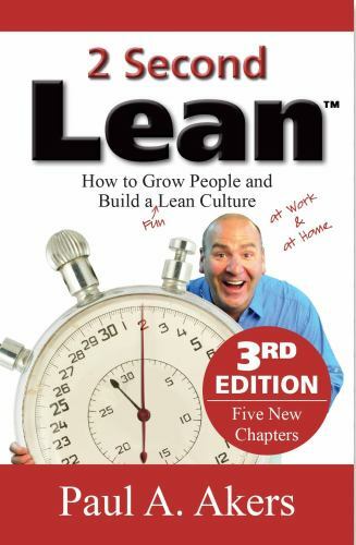 2 Second Lean (How to Grow People and Build a Fun Lean Culture at Work ...