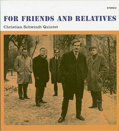 For Friends and Relatives by Christopher Schwindt Quintet (CD, 2015 ...
