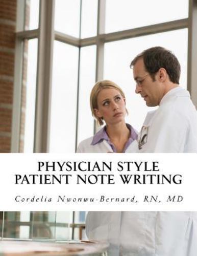 Physician Style Patient Note Writing : Tips & Tricks on Patient Note ...