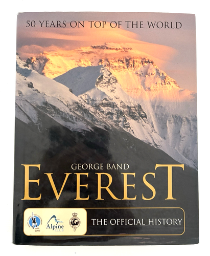 Everest 50 Years On Top of The World by George Band 2003 Hardcover ...