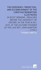 THE EXPEDIENCY, PREDICTION, AND ACCOMPLISHMENT OF THE By Thomas Wintle ...