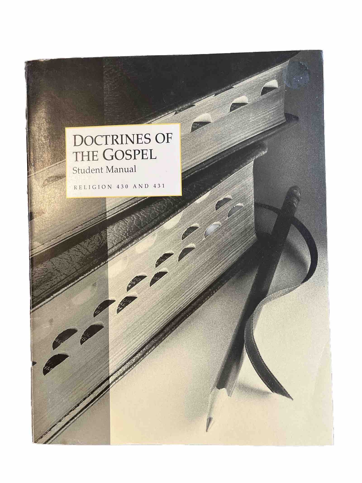 Doctrines of The Gospel Student Manual Religion 431 and 430 LDS Mormon ...