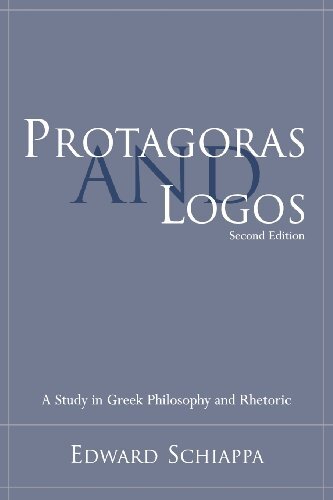 Protagoras and Logos: A Study in Greek Philosophy and Rhetoric (Studies ...