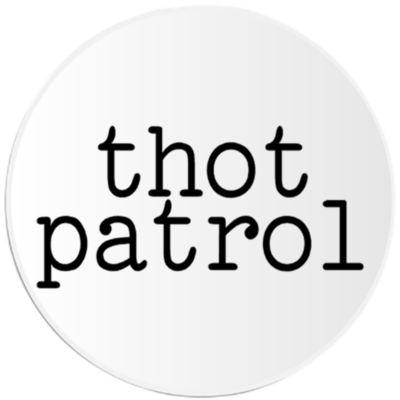 Thot hot Patrol Meme Men