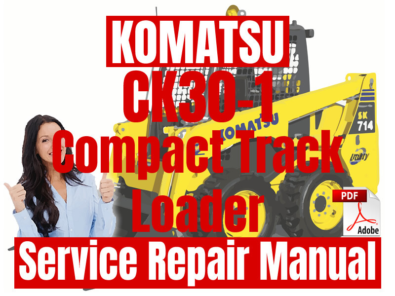 Komatsu Compact Track Loader CK30-1 Service Repair Manual | eBay
