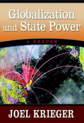 Globalization and State Power: A Reader - Paperback By Krieger, Joel - GOOD 9780321245229| eBay