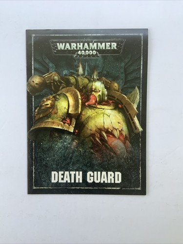 Warhammer 40k 8th Edition Dark Imperium Death Guard Datasheet Rules OOP ...