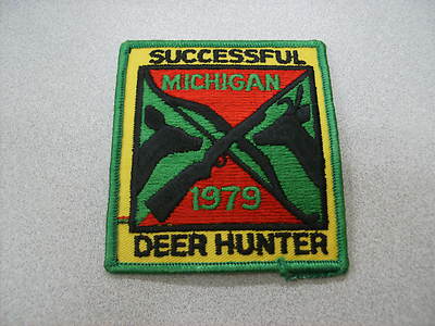 1979 MICHIGAN SUCCESSFUL DNR DEER HUNTING PATCH - BEAR - TURKEY - ELK ...