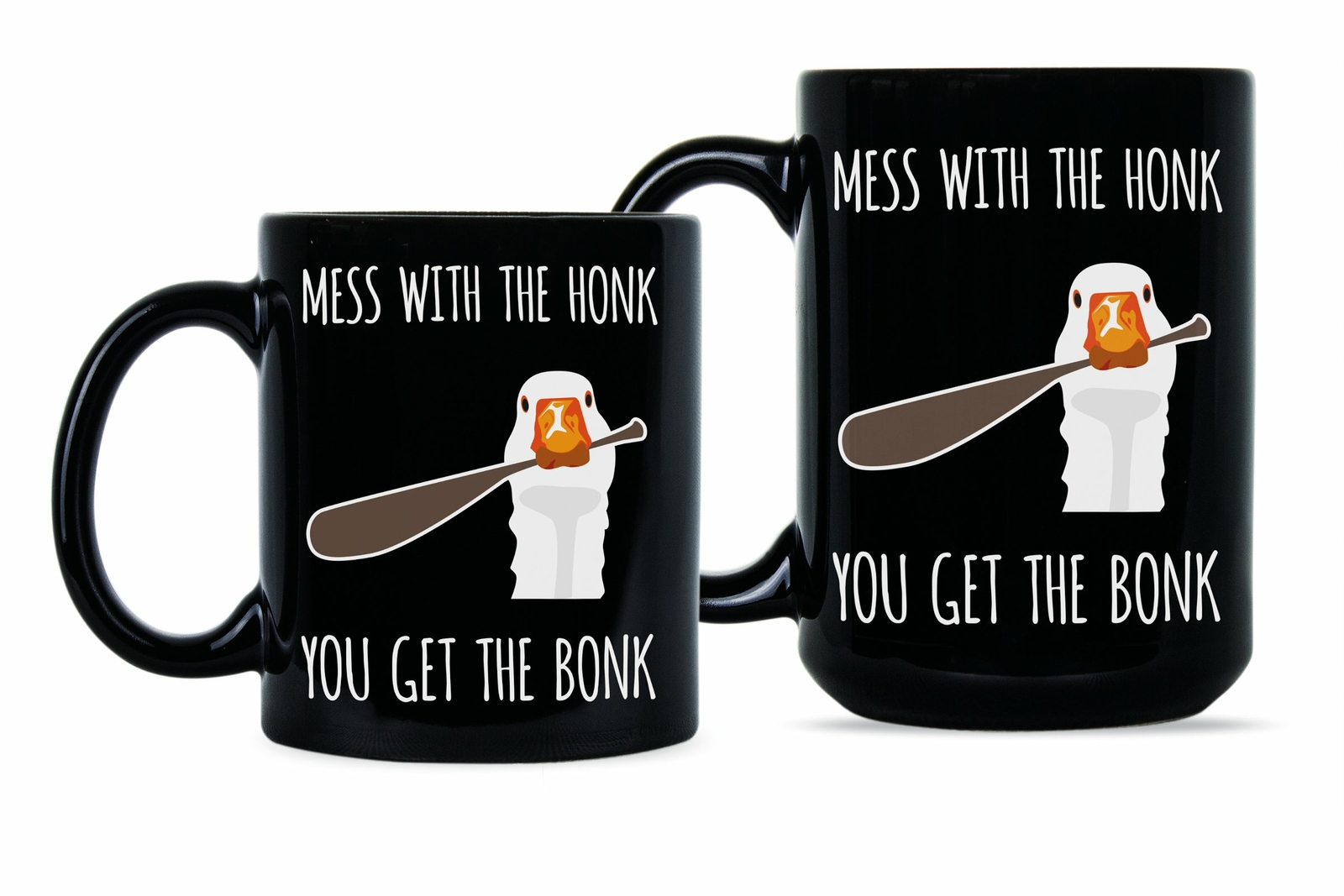 Mess With The Honk You Get The Bonk Mug Take Bell Goose Mug | eBay