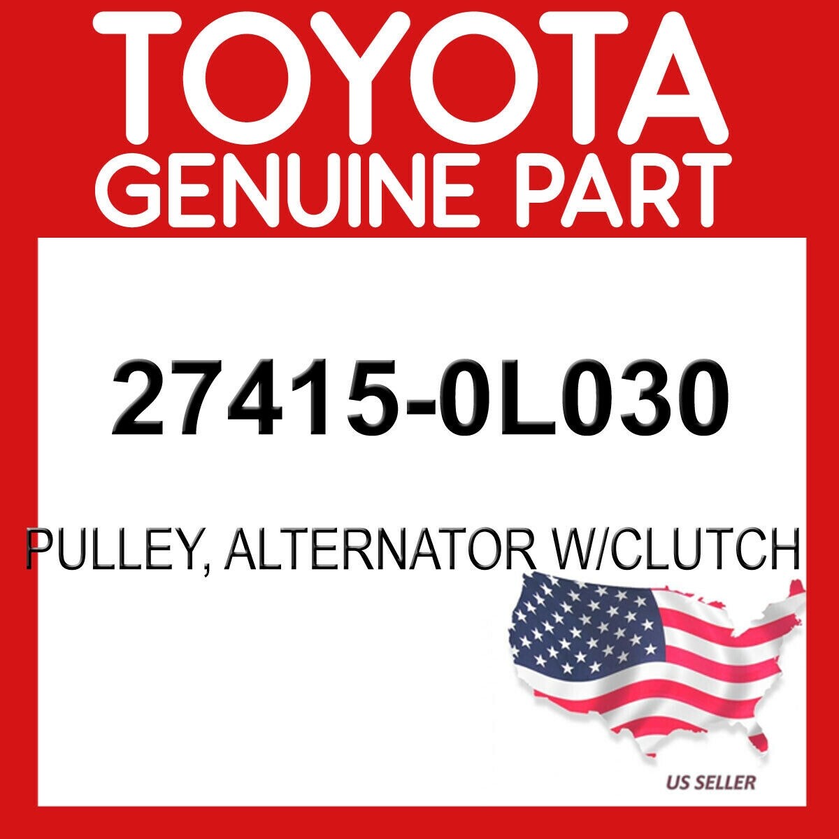 Toyota Genuine 27415-0L030 Pulley Alternator W/Clutch 274150L030 OEM | eBay