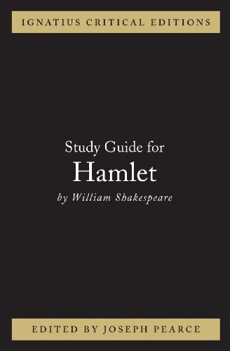 HAMLET: STUDY GUIDE (IGNATIUS CRITICAL EDITIONS) By Joseph Pearce **BRAND NEW** 9781586173128 | eBay