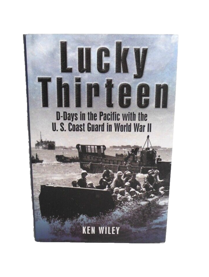 Lucky Thirteen D Day in Pacific US Coast Guard SIGNED by WWII Veteran ...