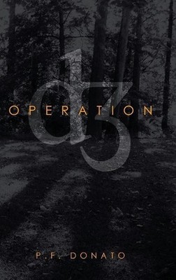 Operation D3 by P.F. Donato (English) Hardcover Book | eBay