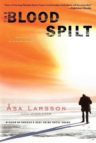 Asa Larsson The Blood Spilt (Poche) Rebecka Martinsson 9780385340793 | eBay