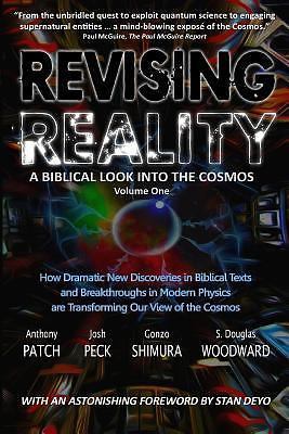 Revising Reality : A Biblical Look into the Cosmos by Anthony Patch ...