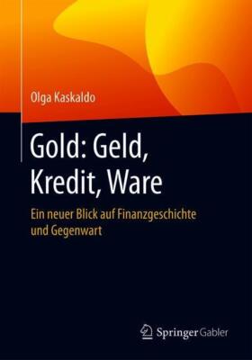 Gold: Geld, Kredit, Ware | Buch | 9783658217273 | eBay.de