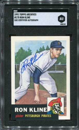 1991 Topps Archives #175 Ron Kline Pittsburgh Pirates - SGC Autograph ...