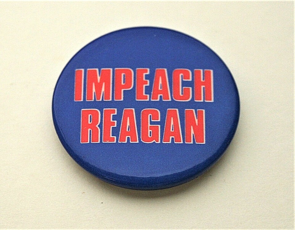 Anti President Impeach Reagan 1982 Protest Button Pin NOS New Original ...
