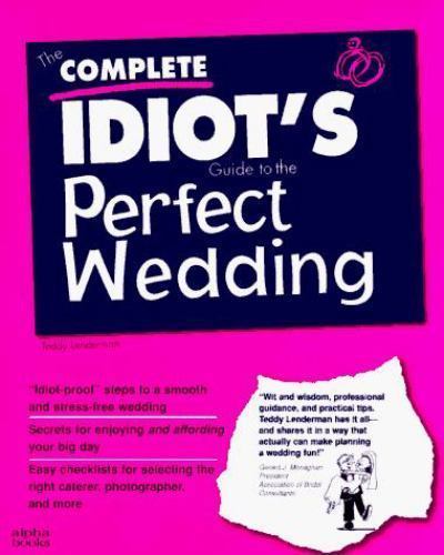 Complete Idiot's Guide to Perfect Wedding 9781567615326| eBay