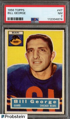 1956 Topps Football #47 Bill George Chicago Bears RC Rookie HOF PSA 7 ...