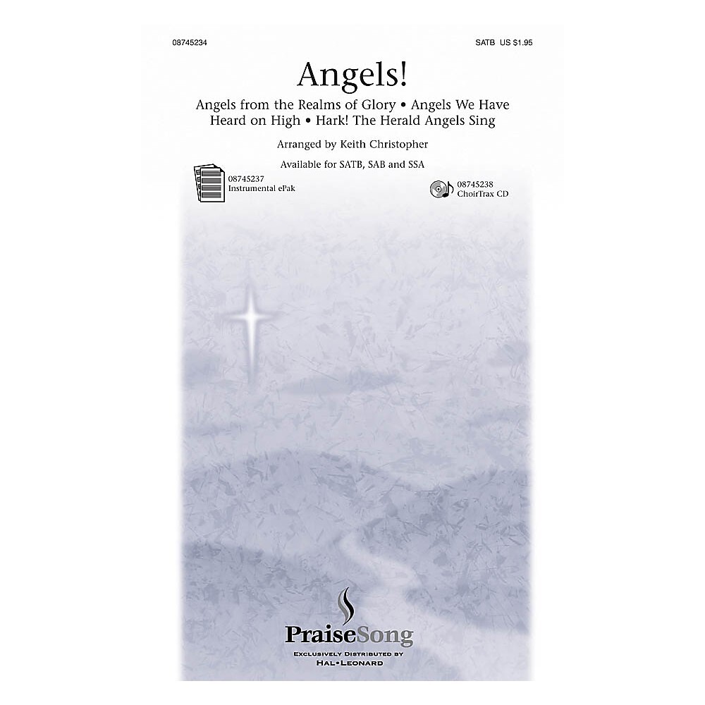 PraiseSong Angels! (Medley) SAB Arranged by Keith Christopher ...