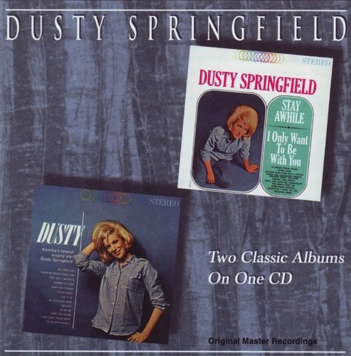 Stay Awhile-I Only Want to Be with You/Dusty by Dusty Springfield (CD ...