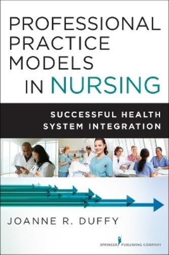 Joanne Duffy Professional Practice Models in Nursing (Poche ...