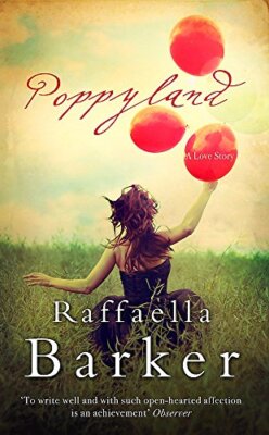 Poppyland, Barker, Raffaella 9780755324118 | eBay
