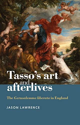 Tassos Art and Afterlives: The Gerusalemme Liberata in England | eBay