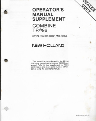 NEW HOLLAND COMBINE TR 96 Serial #527821 & Above Operator's Manual ...