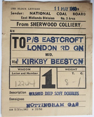 NCB National Coal Board Wagon Label Sherwood Colliery - Eastcroft 11 ...