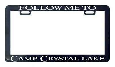 Follow me to Camp Crystal Lake license plate frame holder | eBay