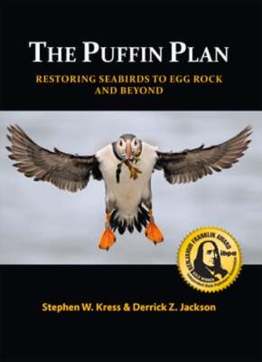 The Puffin Plan: Restoring Seabirds to Egg Rock and Beyond by Derrick Z ...