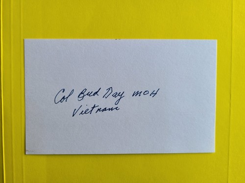 Col.George" Bud" Day Signed ,Autographed, 3X5 Card Vietnam MOH ! HERO ...
