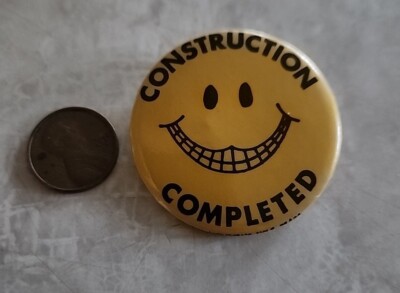 Construction Completed No More Braces Smiley Face Funny Pinback Button ...