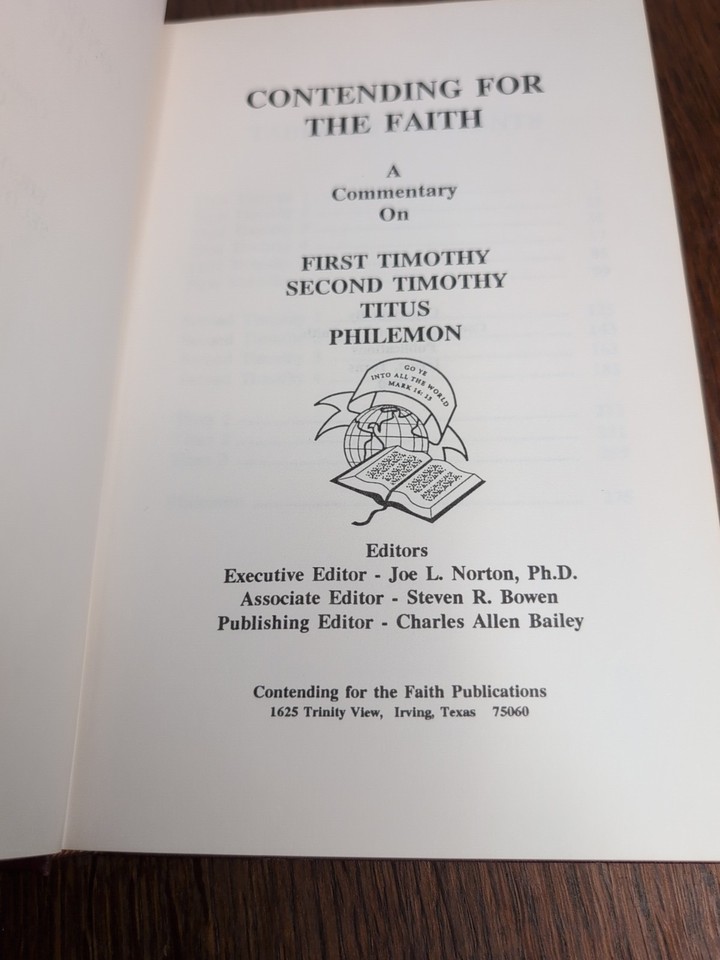 Contending For The Faith, A Commentary On 1 Timothy, 2 Timothy, Titus ...