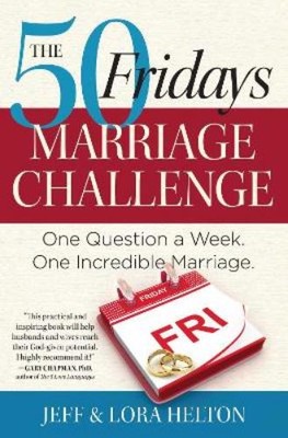 Jeff Helton Helton Lora The 50 Fridays Marriage Challenge (Poche) | eBay