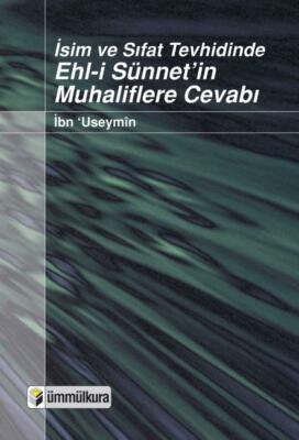 ISLAM-KORAN-SUNNAH-İsim ve Sıfat Tevhidinde Ehl-i Sünnet'in Muhalifle ...