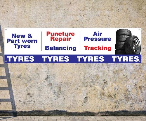 TYRES PVC BANNER GARAGE SIGN WATERPROOF NEW & PART WORN TYRES SIGNS ...
