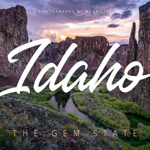 Idaho: Discover the Gem State: A Nature Photography Collection by Lisk ...