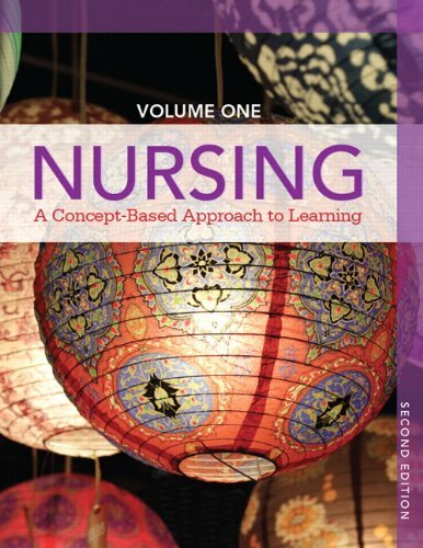Nursing: A Concept-Based Approach to Learning, Volume I (2nd Edition ...