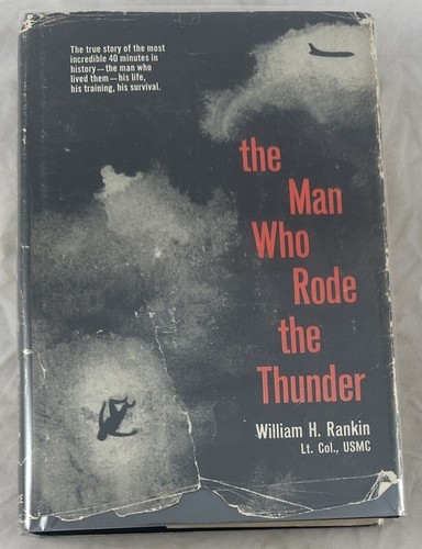1st Ed 1960 The Man Who Rode The Thunder William Rankin USMC Pilot WWII ...