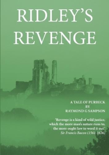 Raymond G Sampson Ridley's Revenge: A Purbeck Adventure (Poche) | eBay