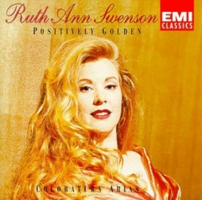 Positively Golden: Coloratura Arias - Music CD - Ruth Ann Swenson ...