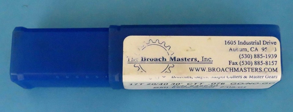 The Broach Masters' 17T 20/40 30' CTT .076 GO/NO-GO P/N 848683 BMI-6860 ...