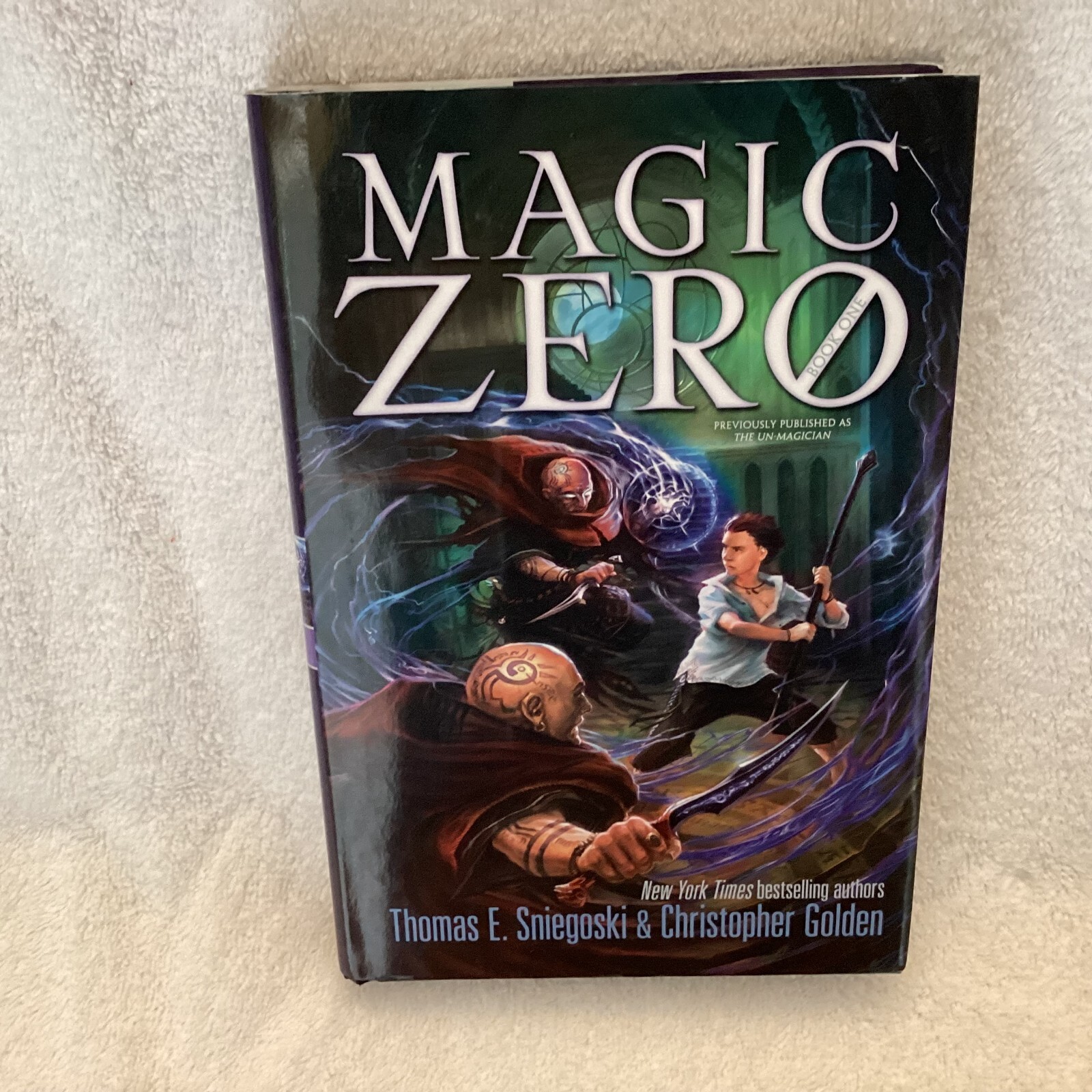 Magic Zero (Book 1) by Sniegoski and Golden Hardcover Like New 1st Ed ...