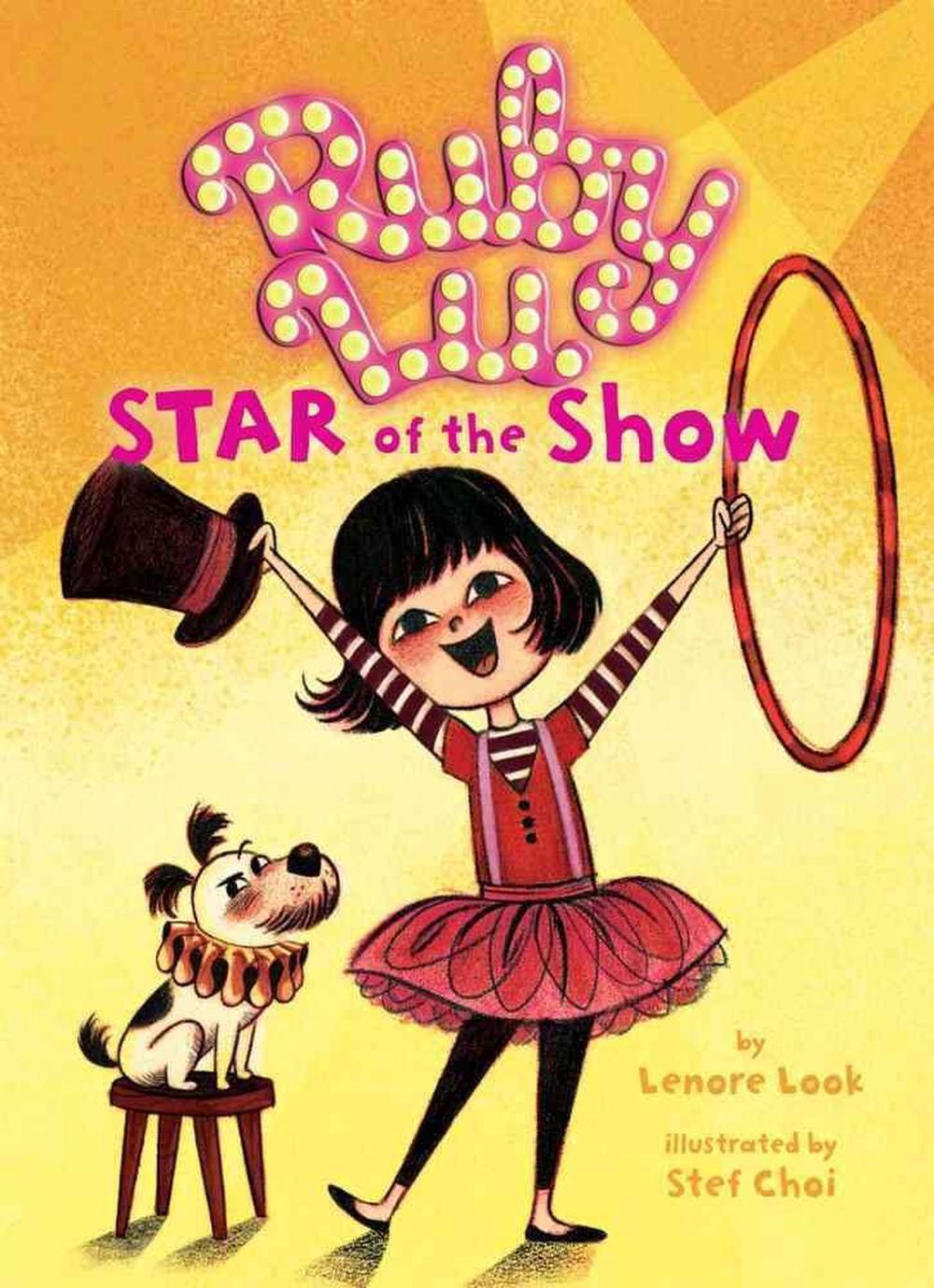 Ruby Lu, Star of the Show by Lenore Look (English) Hardcover Book | eBay