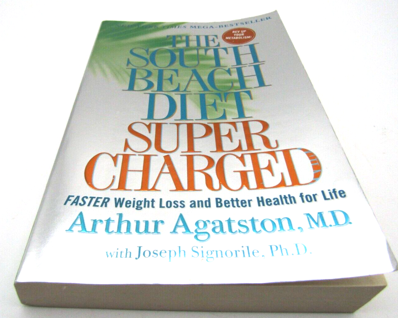 The South Beach Diet Super Charged by Arthur Agatston, M.D. - Paperback ...
